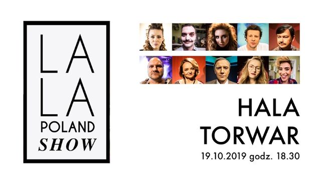 La La Show z udziałem twórców serialu La La Poland - Kabaretu na koniec ...